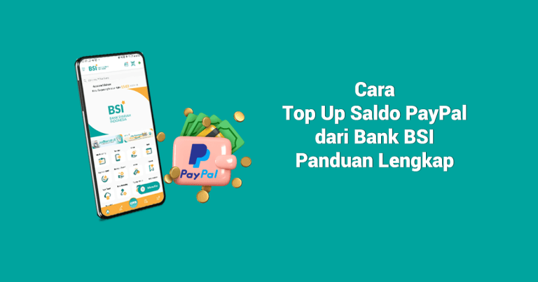 Cara Top Up Saldo PayPal dari Bank BSI Aman & Cepat | Epayu